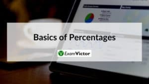 Basic Concepts of Percentages | ExamVictor