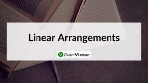 concepts of Linear Arrangement | ExamVictor