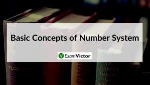 Basic Concepts of Number System | ExamVictor