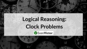 Logical Reasonning: Clock Problems | ExamVictor